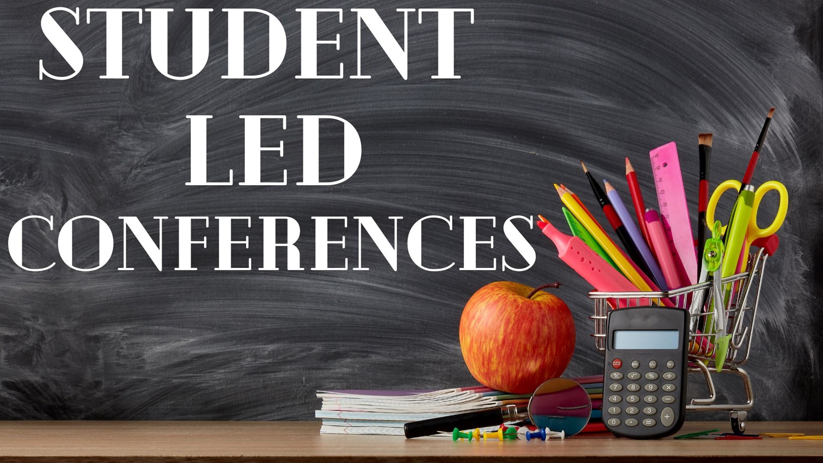 Student Led Conferences - Thursday, May 1st